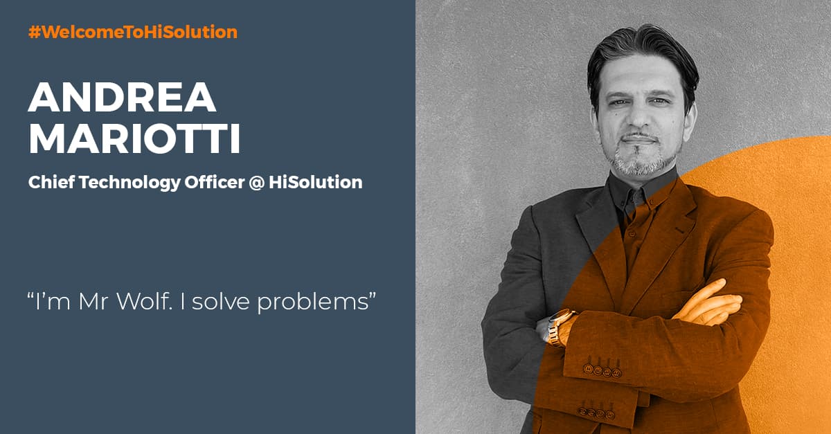 Andrea Mariotti: diamo il benvenuto al nuovo CTO - Hisolution
